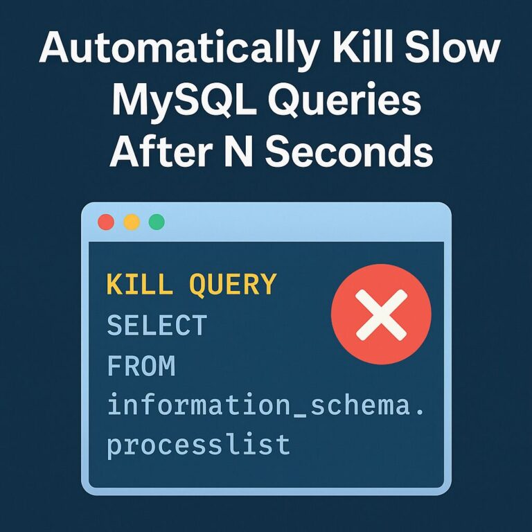 Automatically Kill Slow MySQL Queries After N Seconds